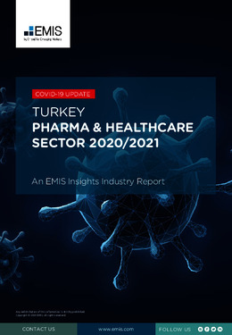 Turkey Pharma and Healthcare Sector Report 2020/2021 Industry Report ...