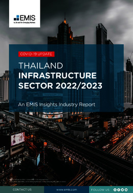 Thailand Infrastructure Sector Report 2022-2023 Industry Report | EMIS Insights