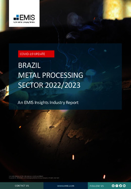 Brazil Metal Processing Sector Report 2022-2023 Industry Report | EMIS ...