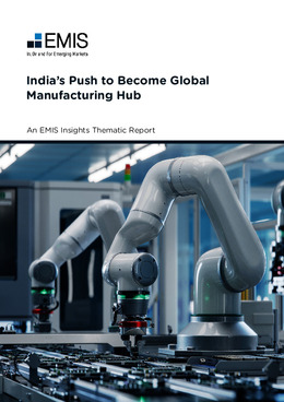 India's Push to Become Global Manufacturing Hub Industry Report | EMIS ...